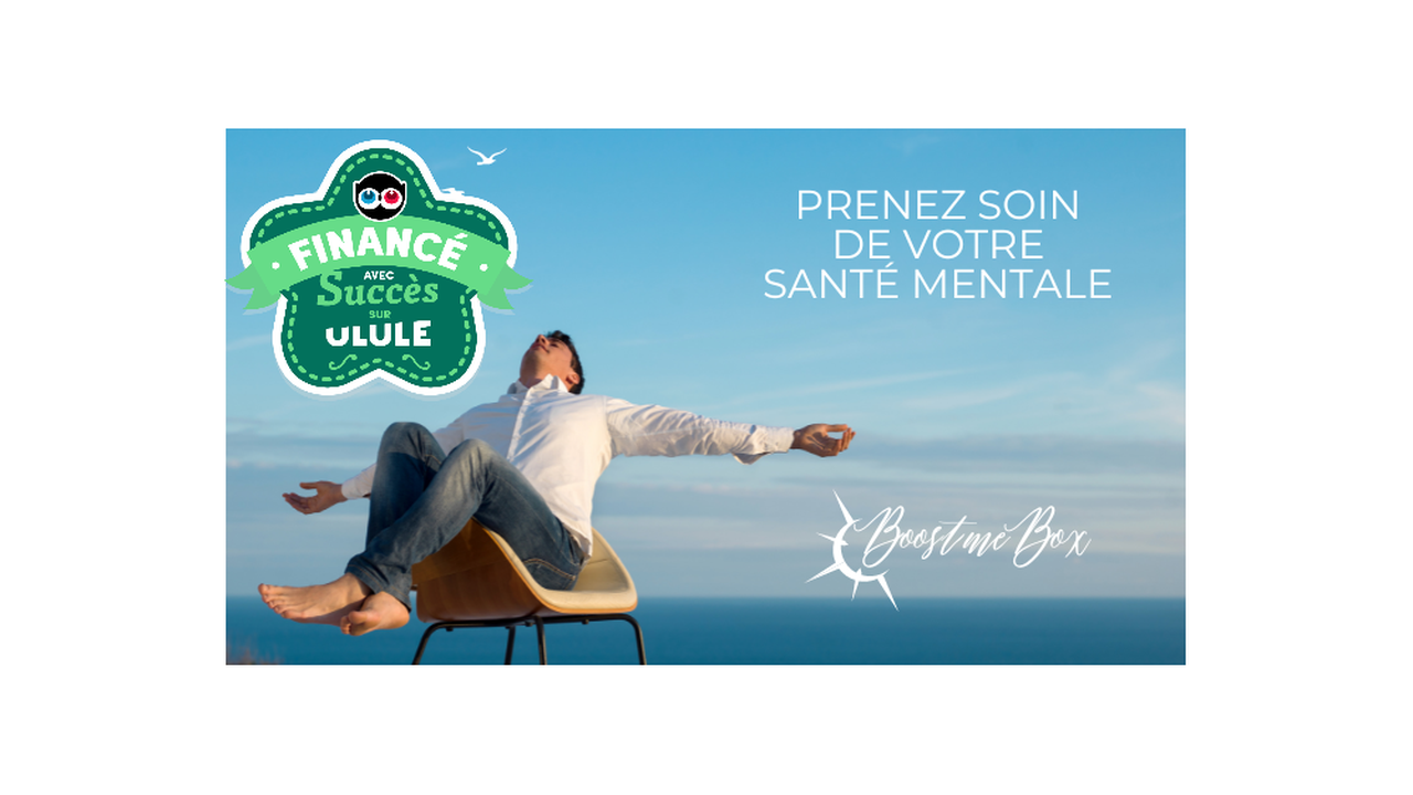 Boost me Box: l'accès au bonheur n'a jamais été aussi facile - Ulule