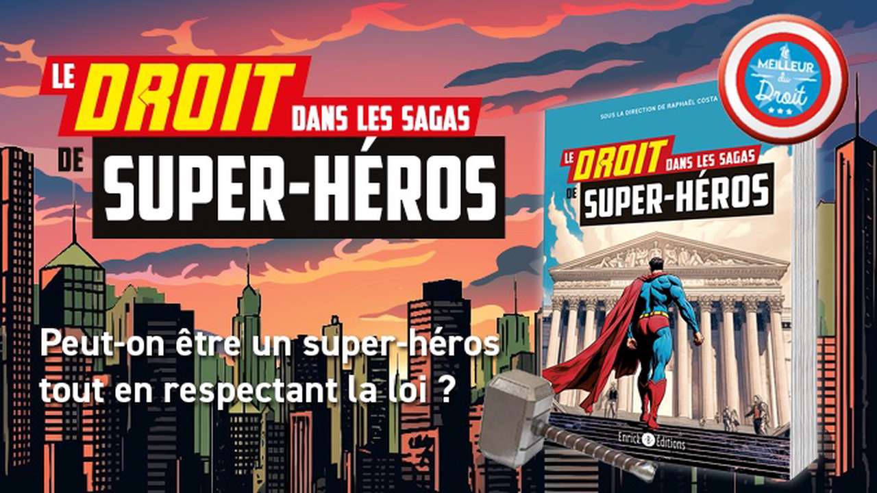 Livre "Le droit dans les sagas des super-héros" - Ulule
