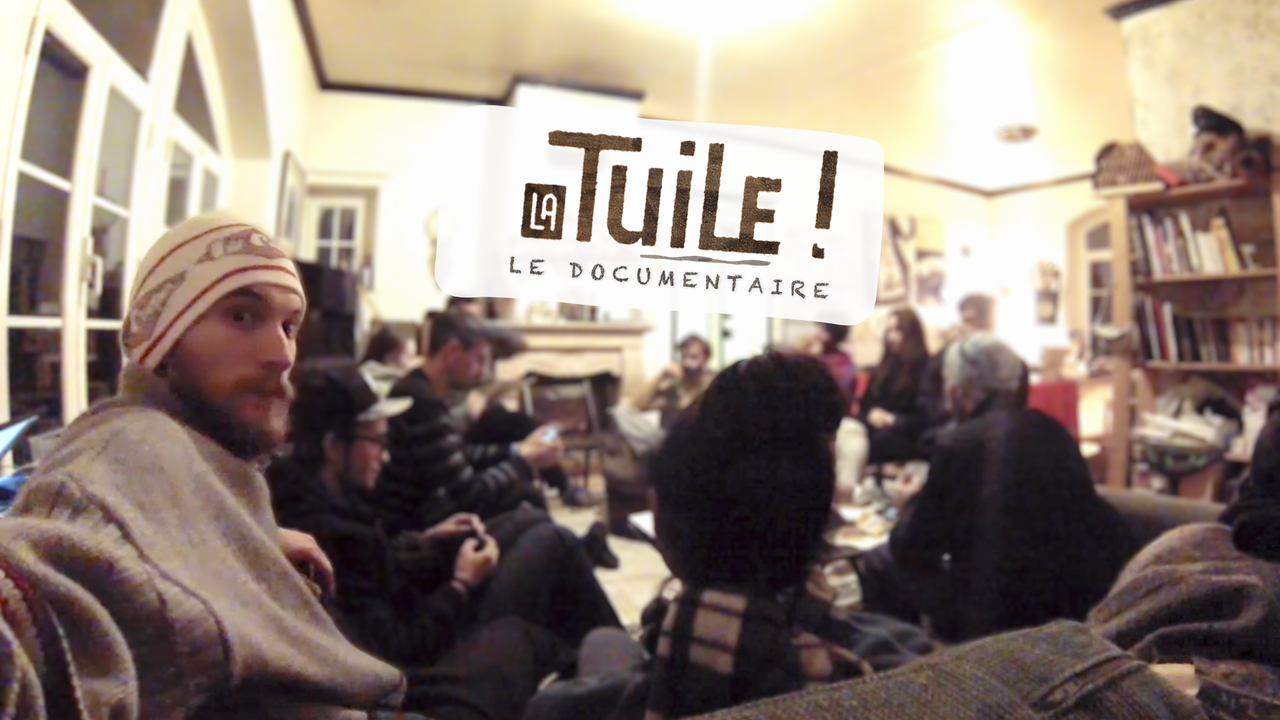 La Tuile ! Documentaire sur un éco-lieu qui a foiré