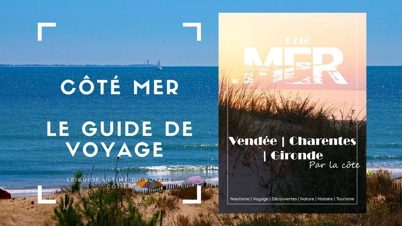 Vendée, Charente et Gironde Côté MER