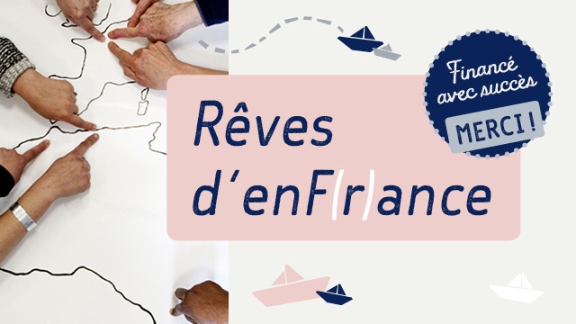 Rêves d'enF(r)ance - Ulule