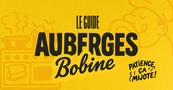 Le guide Bobine — Auberges