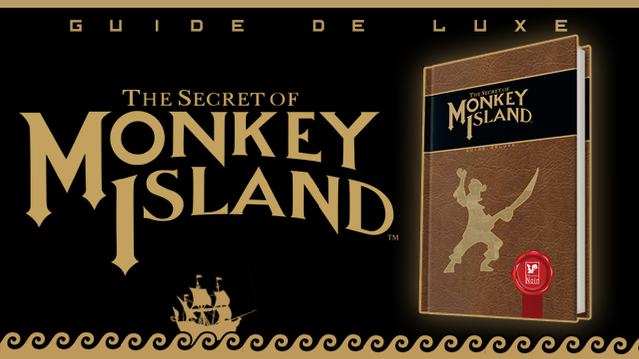 Guide Deluxe The Secret of Monkey Island - Ulule