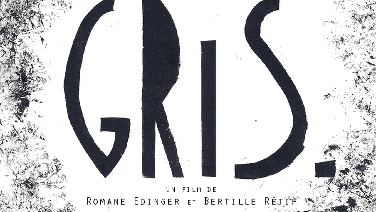 Gris. - Le film