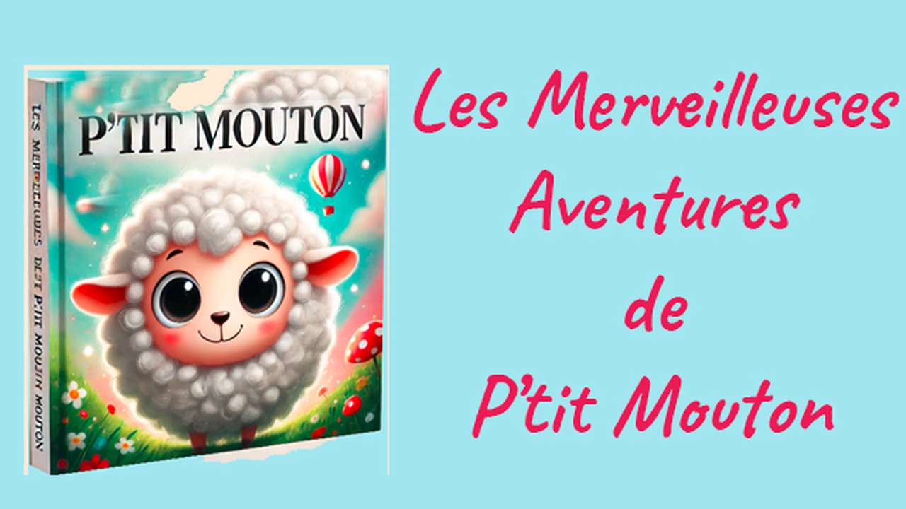 Les merveilleuses aventures de P'tit Mouton