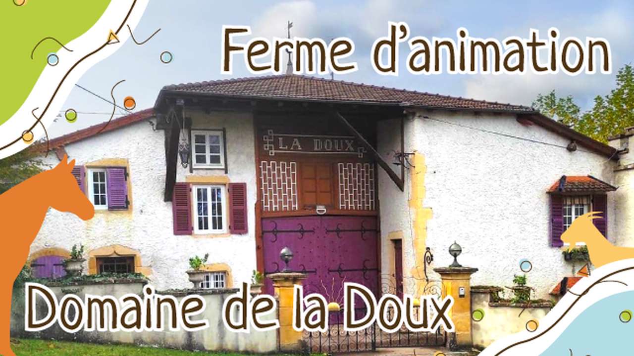 Ferme d'animation le domaine de la Doux