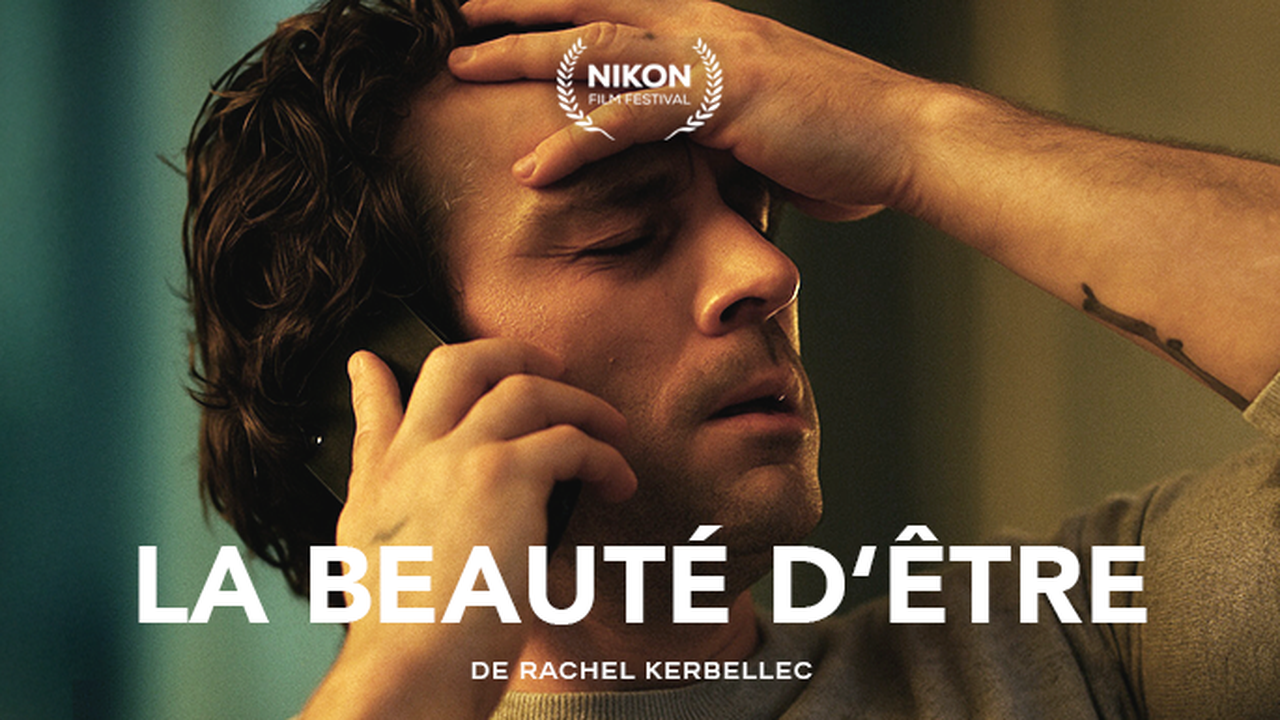 La beauté d'être - Nikon Film Festival 2026 - Ulule