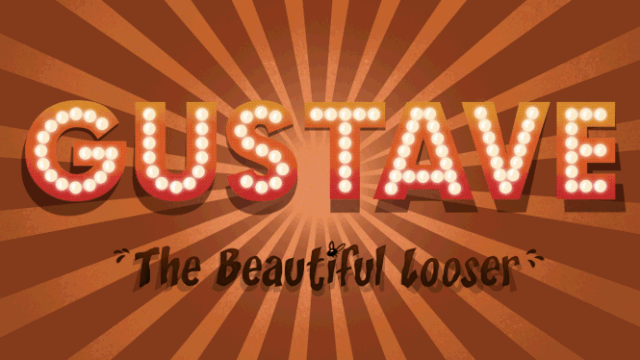 GUSTAVE "THE BEAUTIFUL LOSER" SORTIE d'E.P. - Ulule