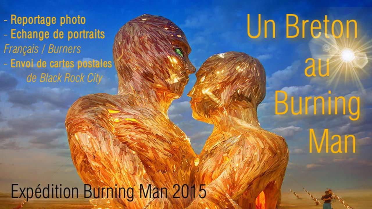 Burning Man : Échange de portraits et reportage - Ulule