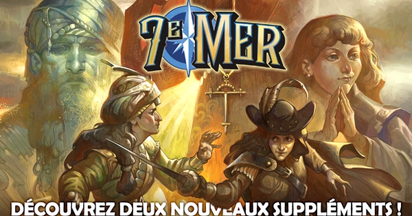 🏴‍☠️ 7e Mer : Cités fabuleuses & Le Pays aux 1000 Nations - Ulule