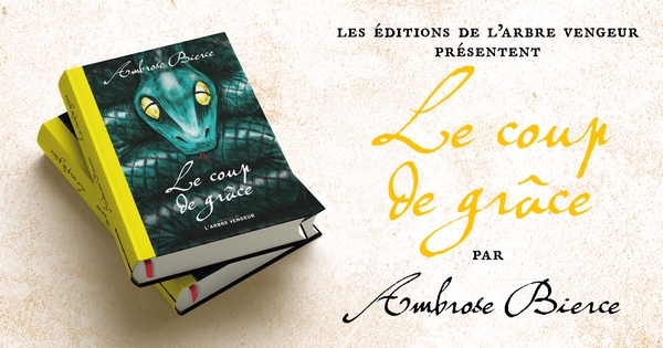 Une édition de prestige pour le corrosif Ambrose Bierce