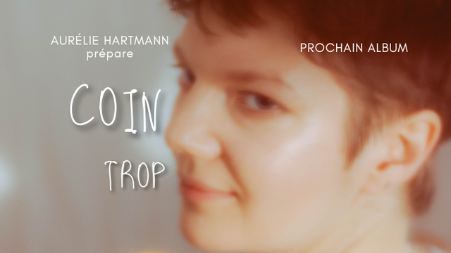 Aurélie Hartmann - Album COIN TROP