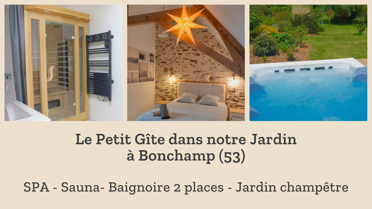 Le Petit Gîte dans notre Jardin - Spa, Sauna et Baignoire