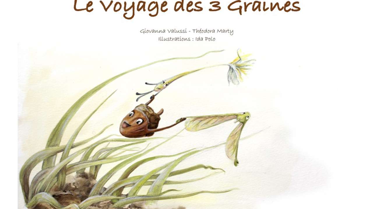 Le voyage des trois graines - Ulule