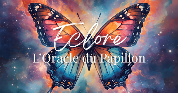 ECLORE – L’Oracle du Papillon