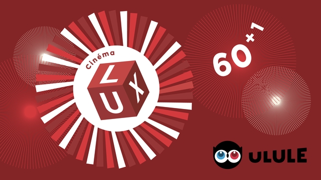 Le Cinéma LUX fête ses 60(+1) ans