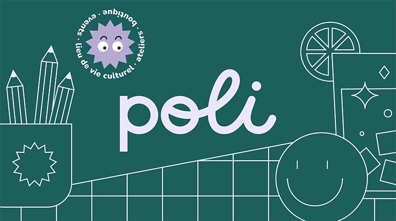 Poli - Ateliers et événements culturels à Paris.