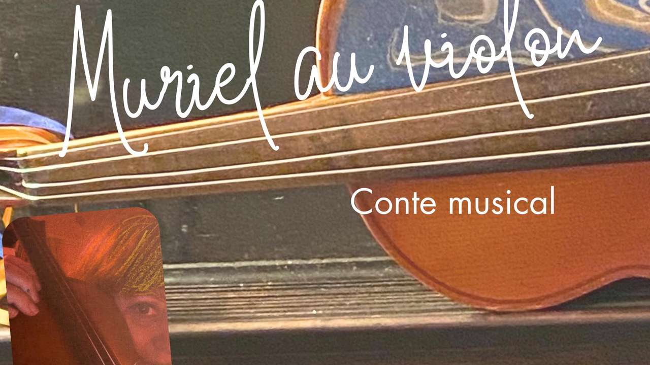 Muriel au violon : nouveau conte musical 🎻