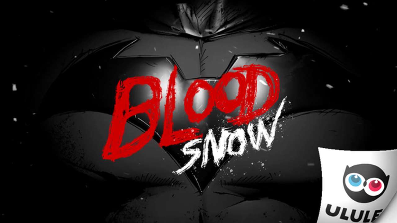 BLOOD SNOW - FAN FILM BATMAN* - Ulule