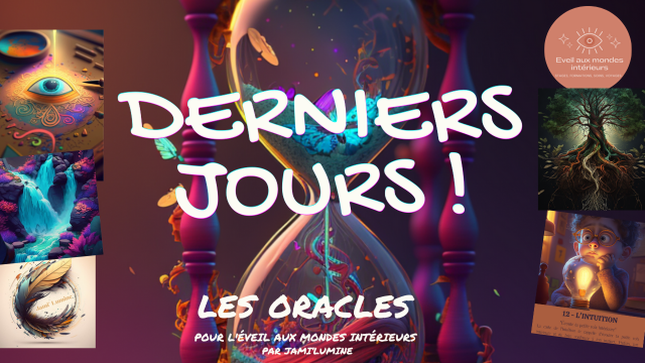 LES ORACLES POUR L'ÉVEIL AUX MONDES INTÉRIEURS - Ulule