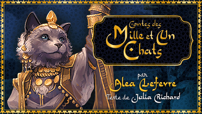 Contes des Mille et Un Chats - Ulule