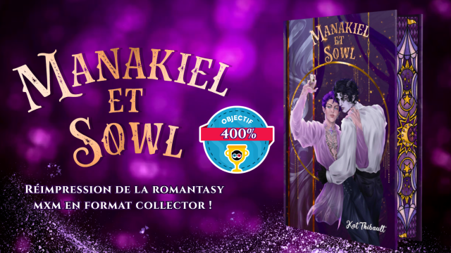 🎪Objectif 400% : Manakiel et Sowl, la romantasy mxm !🎪