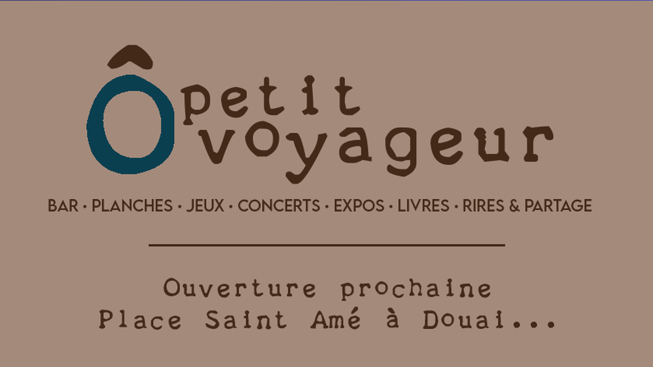 Ô petit voyageur : nouveau bar à Douai, place Saint Amé