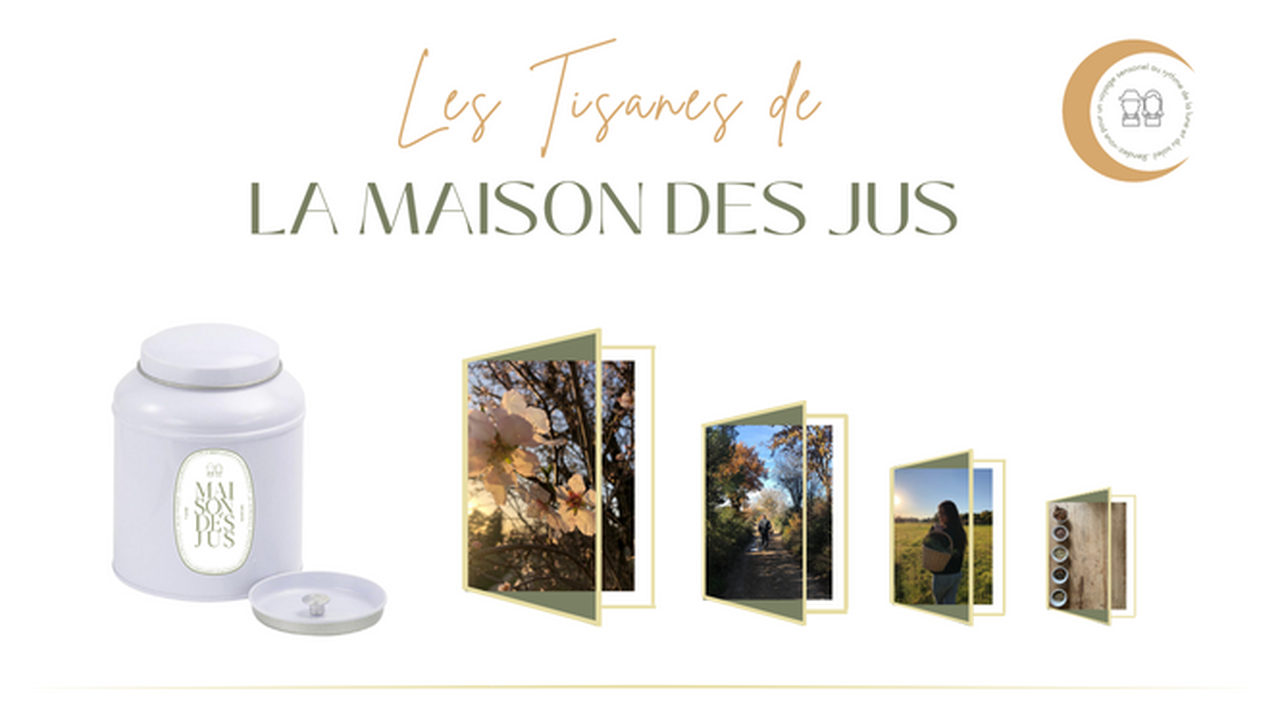 Les Tisanes de La Maison des Jus