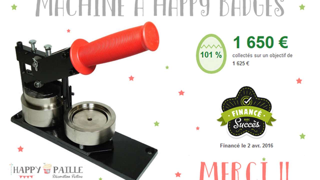 Machine à Happy Badges - Ulule