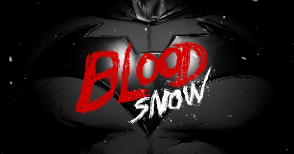 BLOOD SNOW - FAN FILM BATMAN*