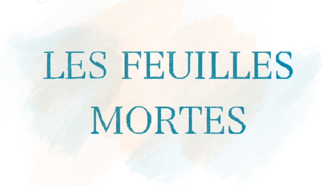 Court-métrage "Les Feuilles Mortes"