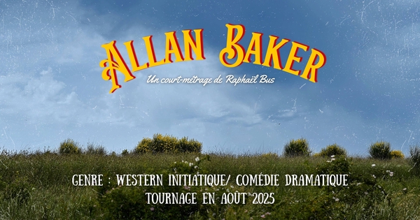 COURT MÉTRAGE WESTERN - ALLAN BAKER - Ulule