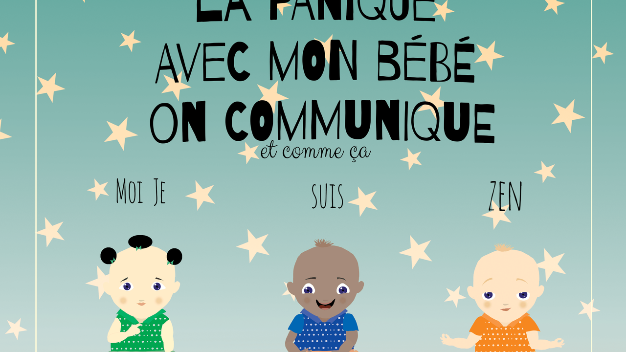Fini la panique, avec mon bébé on communique