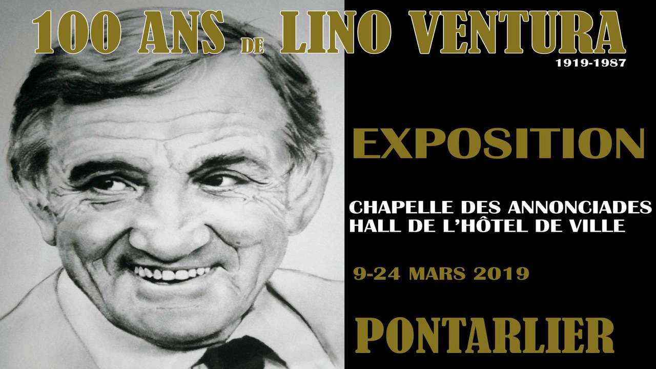 Exposition 100 ans de Lino VENTURA