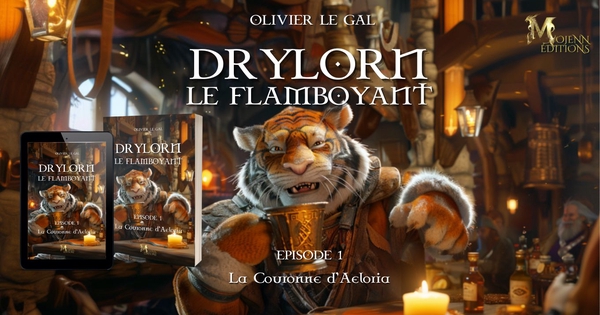 Drylorn Le Flamboyant Episode 1