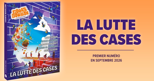 COURTS BOUILLON : La revue BD des imaginaires en lutte 💥