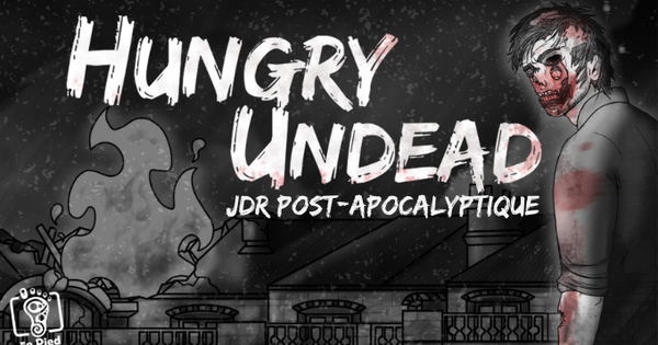 Hungry Undead — JDR urbain post-apocalyptique