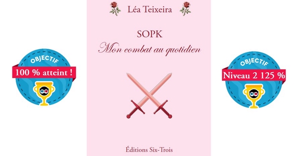 SOPK : mon combat au quotidien de Léa Teixeira