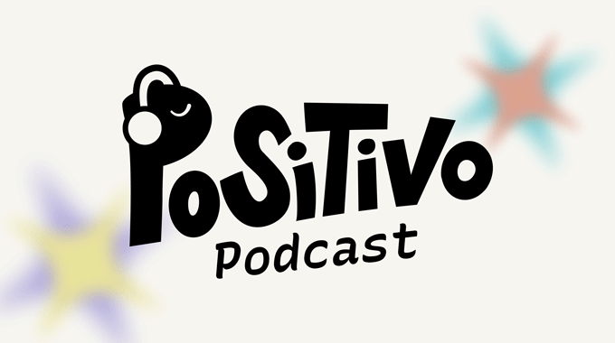 Positivo Podcast