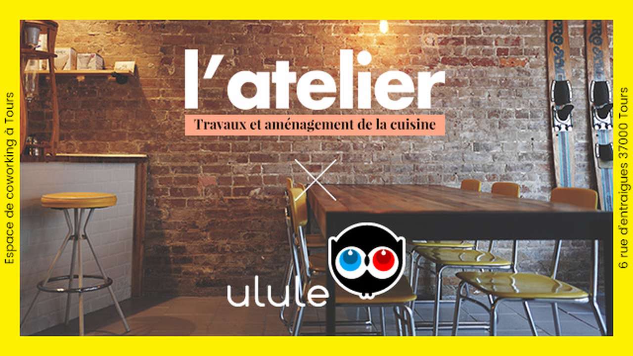 L'atelier - Espace de coworking à Tours