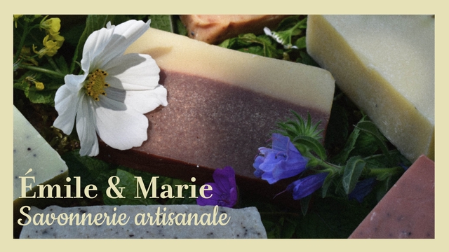 Savonnerie Emile & Marie