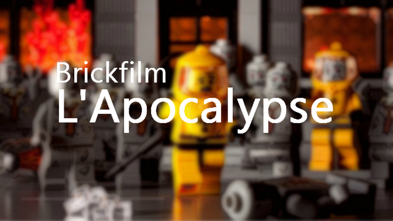 LEGO® Brickfilm: L'Apocalypse - Ulule