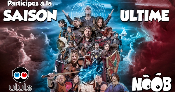 Noob, la saison ultime ! - Ulule