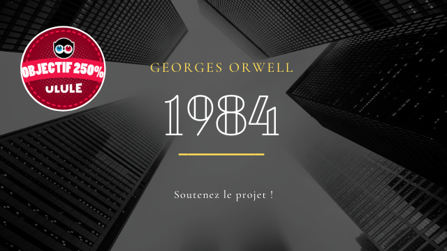 1984, George Orwell - Ulule