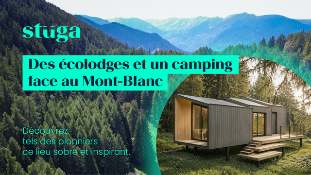 Stüga | Bivouac & Écolodges d'altitude face au Mont-Blanc