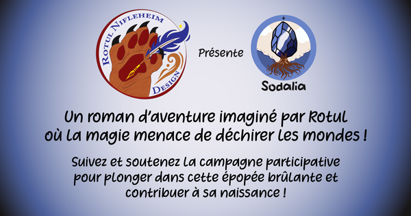 Sodalia - Des romans de fantasy à imprimer - Ulule