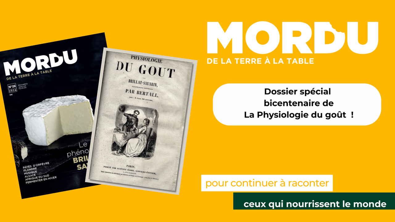 Soutenez Mordu, le magazine de la Terre à la Table