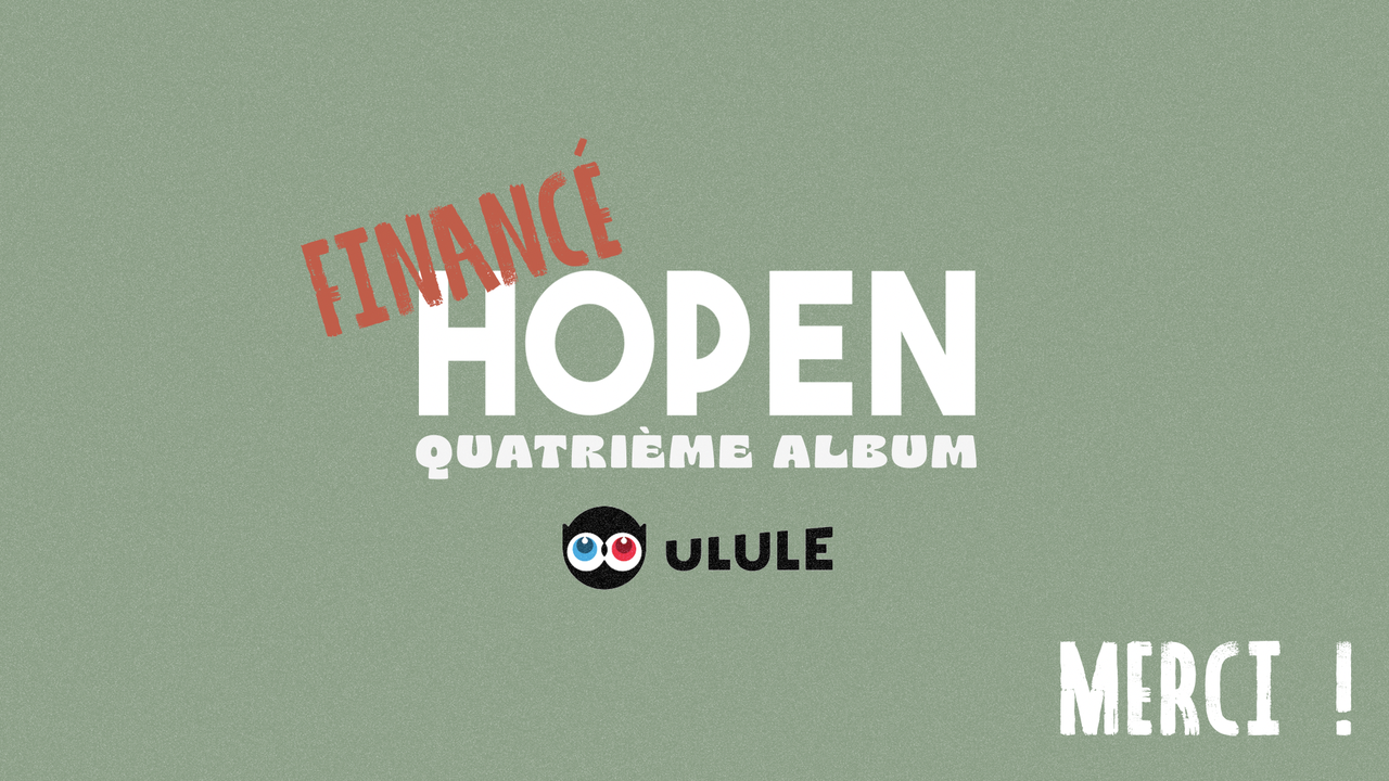 Hopen - nouvel album - Ulule
