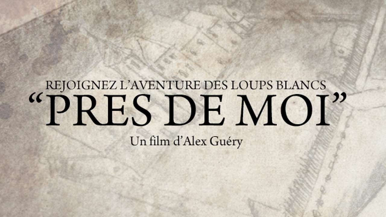 Près de Moi - Le Film - Ulule