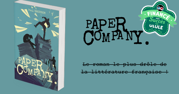 Paper Company - comédie contemporaine